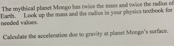 Solved The mythical planet Mongo has twice the mass and | Chegg.com