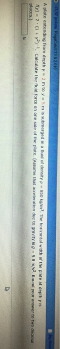 Solved: A Plate Extending From Depth Y =5 M Is Submerged I... | Chegg.com