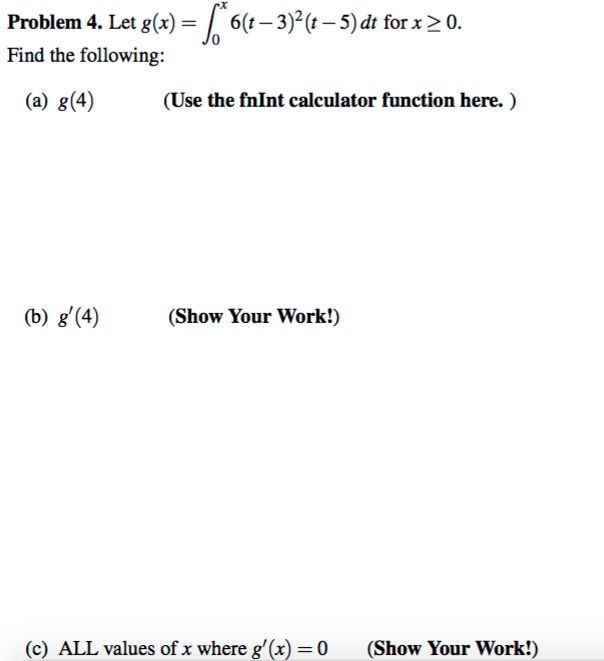 Solved Let g (x) = integral^x_0 6 (t - 3)^2 (t - 5) dt for x | Chegg.com