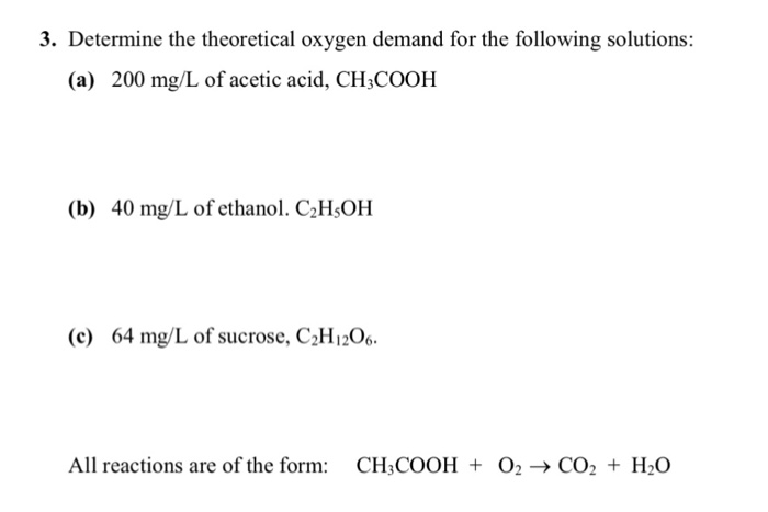 Determine the theoretical oxygen demand for the | Chegg.com