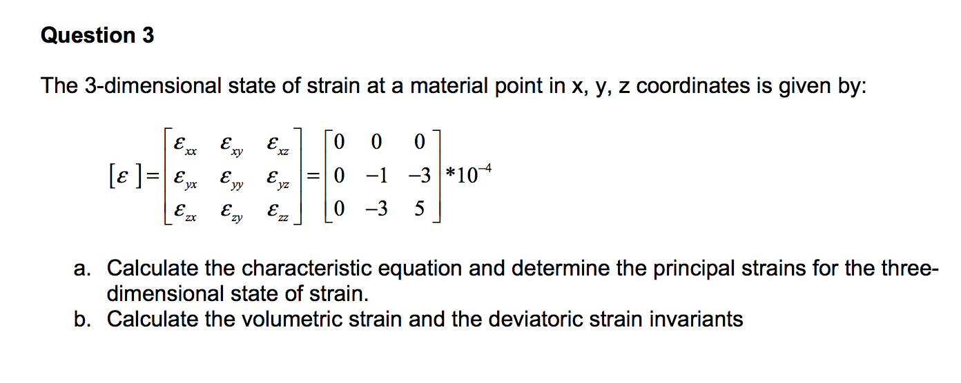 Solved The 3-dimensional state of strain at a material point | Chegg.com