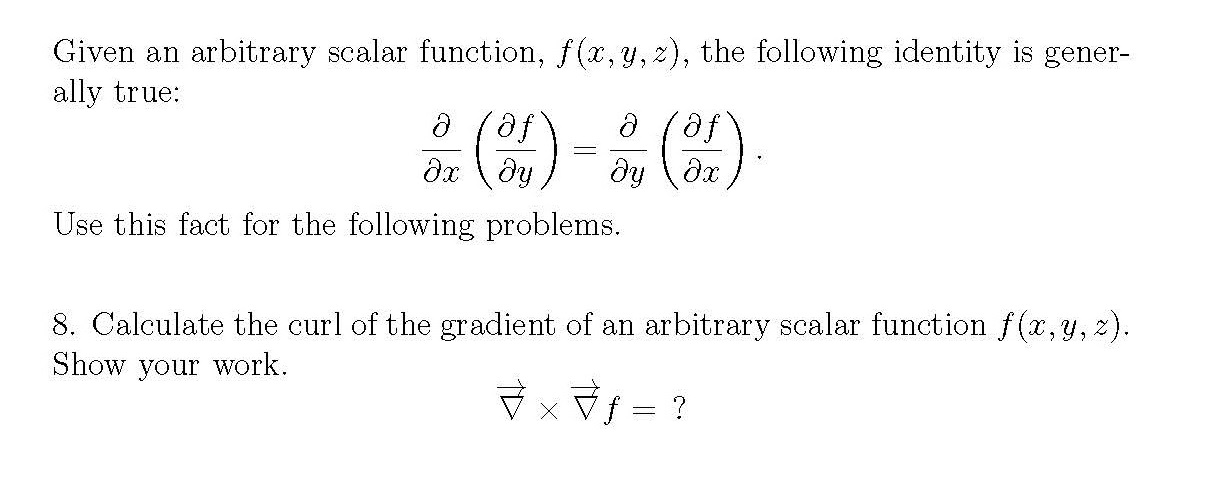 Solved Given an arbitrary scalar function, f(x,y,z), the | Chegg.com