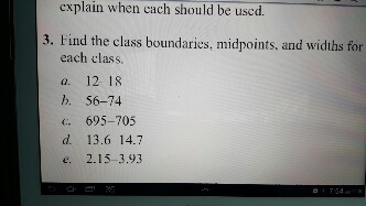 Find Class Boundaries Midpoint and Width for the Class