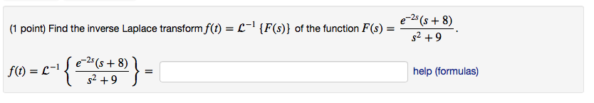Solved Find the inverse Laplace transform f(t) = L^-1 {F(s)} | Chegg.com