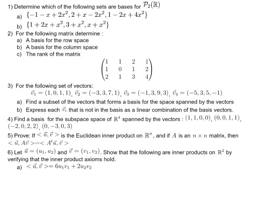 Solved 1) Determine which of the following sets are bases | Chegg.com