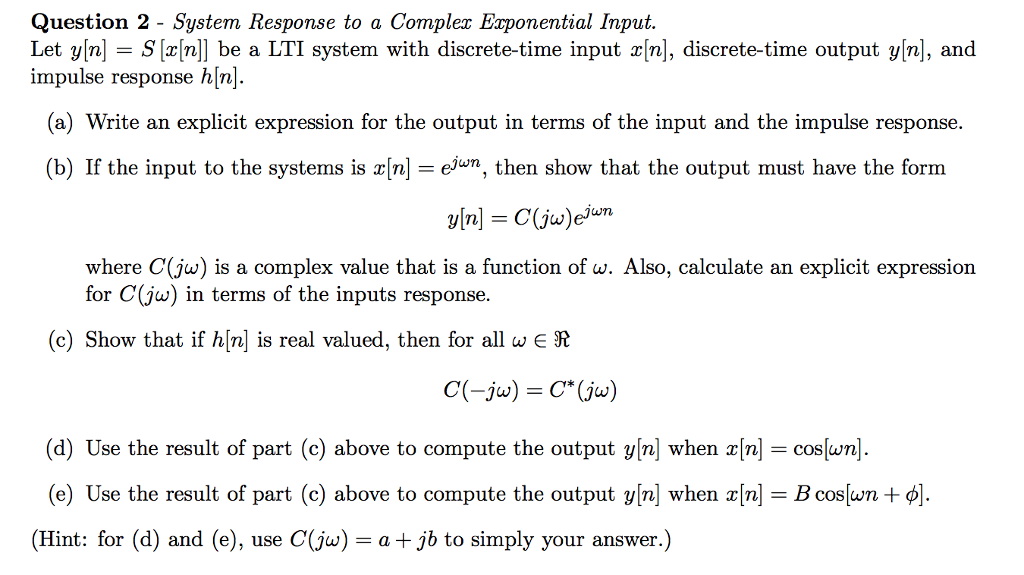 Solved System Response to a Complex Exponential Input. Let | Chegg.com