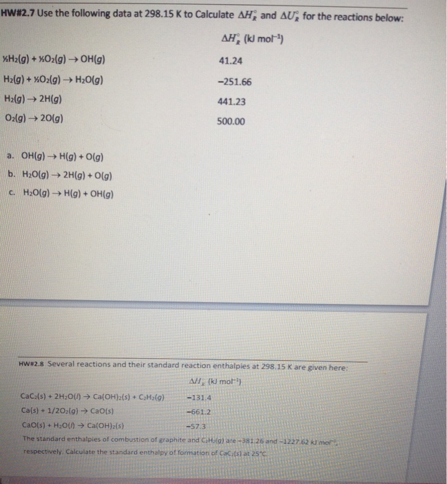 Solved Use the following data at 298.15 K to Calculate delta | Chegg.com