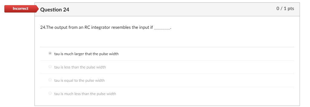 Solved Incorrect Question 2:2 0/1 pts 22. An RL integrator | Chegg.com Solved Incorrect Question 2:2 0/1 pts 22. An RL integrator | Chegg.com