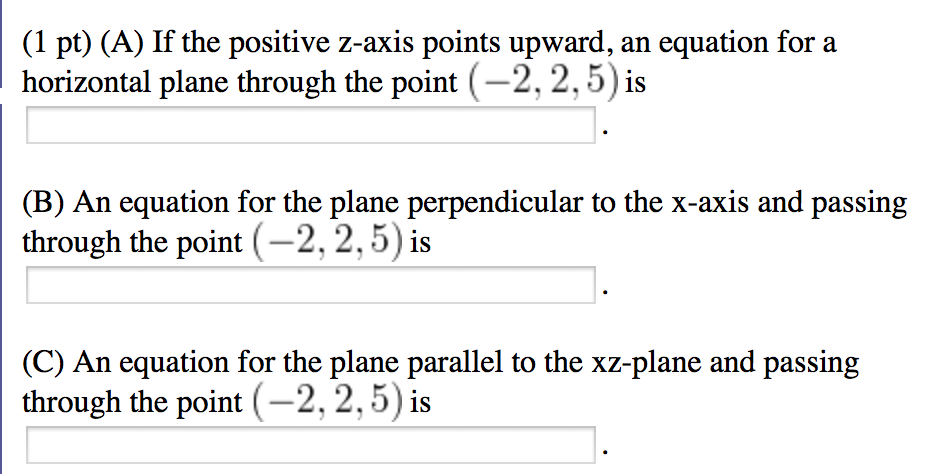 Solved (A) If the positive z-axis points upward, an equation | Chegg.com