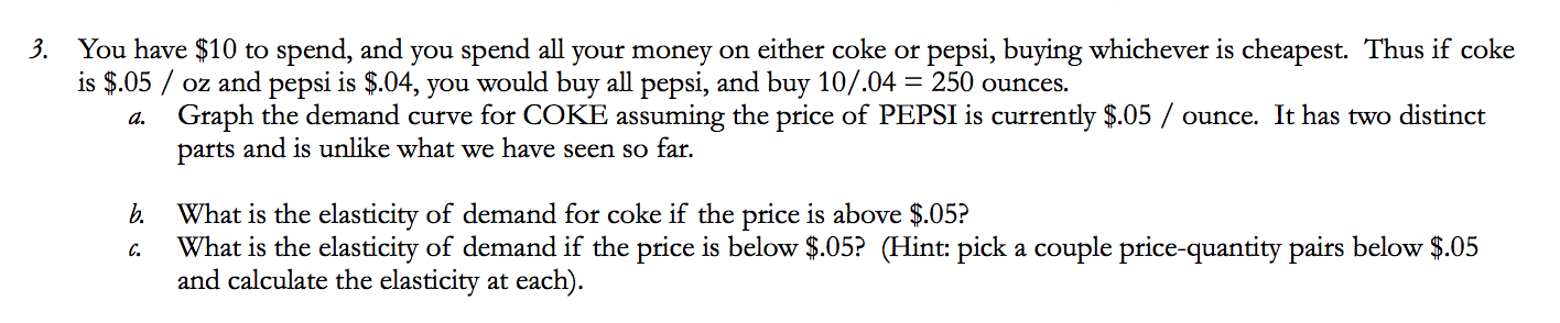 You have $10 to spend, and you spend all your money | Chegg.com