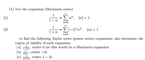 Solved Use the expansion (Maclaurin series) 1/1 - w = | Chegg.com