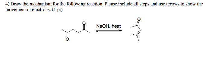Solved Draw the mechanism for the following reaction. Please | Chegg.com