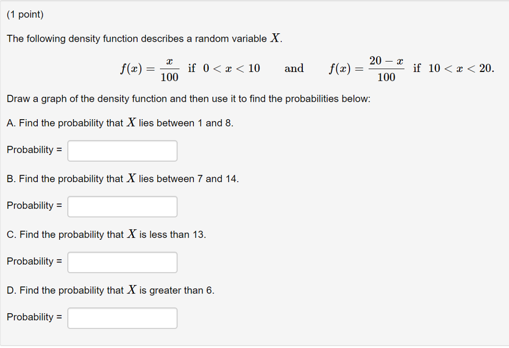 Solved 1 point) The following density function describes a | Chegg.com