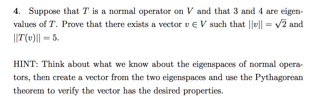 Solved 4. Suppose that T is a normal operator on V and that | Chegg.com