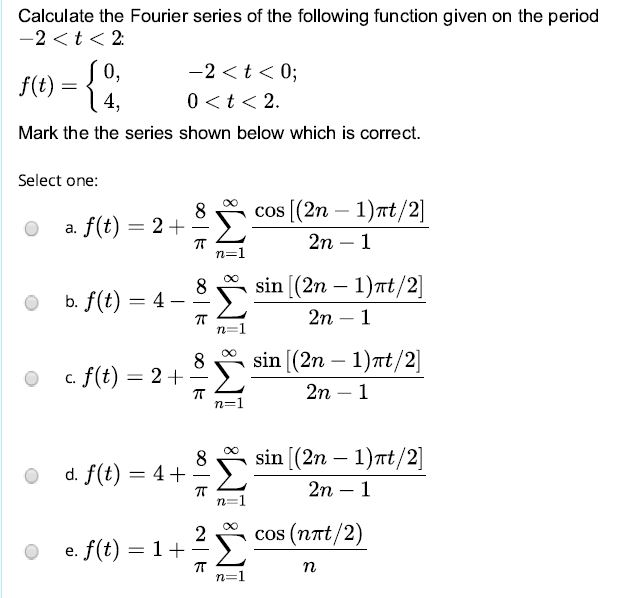 Solved Calculate the Fourier series of the following | Chegg.com