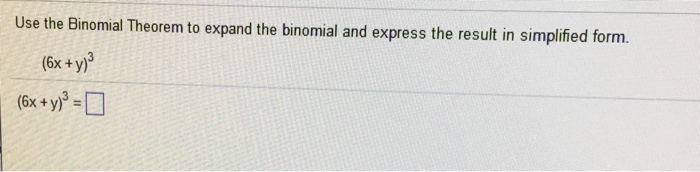 Solved Use the Binomial Theorem to expand the binomial and | Chegg.com