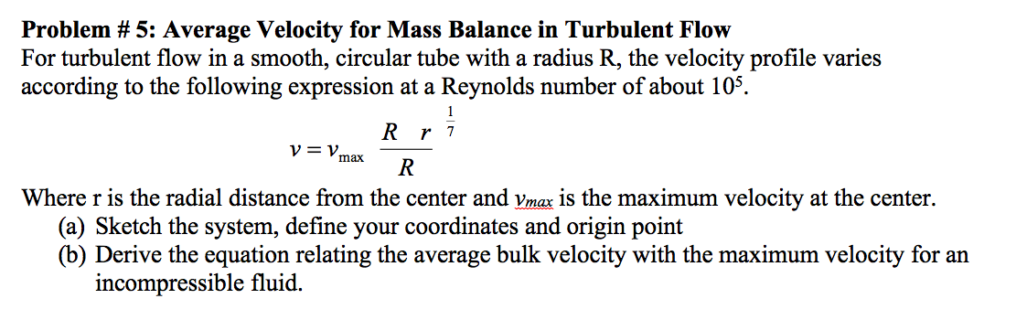 Average Velocity for Mass Balance in Turbulent Flow | Chegg.com