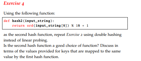 Exercise 4 Using the following function: def hash2 | Chegg.com