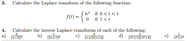Solved Calculate the Laplace transform of the following | Chegg.com