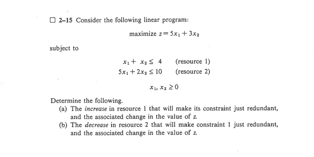 Solved Consider the following linear program: maximize z= | Chegg.com