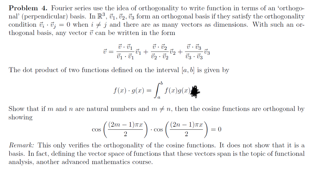 Solved Fourier Series Use The Idea Of Orthogonality To Write