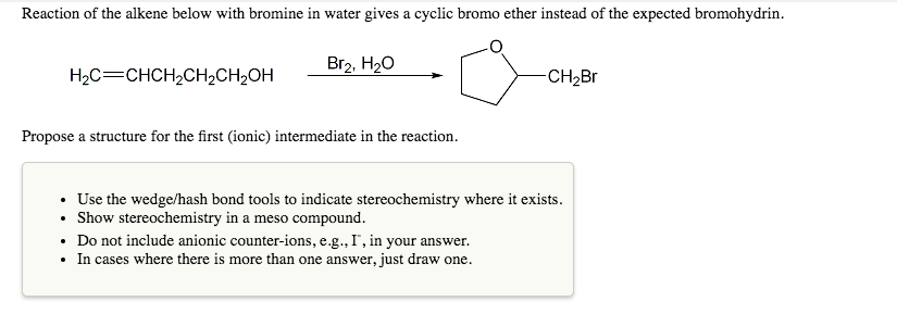 Solved Reaction of the alkene below with bromine in water | Chegg.com