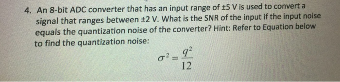 Solved An 8-bit ADC converter that has an input range of | Chegg.com