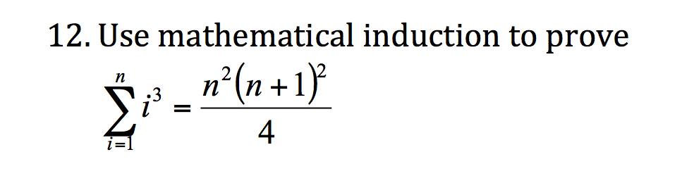 Solved Use mathematical induction to prove Sigma^n_i = 1 | Chegg.com