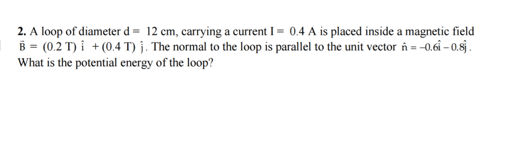 Solved A loop of diameter d = 12 cm, carrying a current I = | Chegg.com