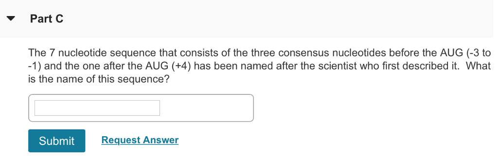 Solved Part C The 7 nucleotide sequence that consists of the | Chegg.com