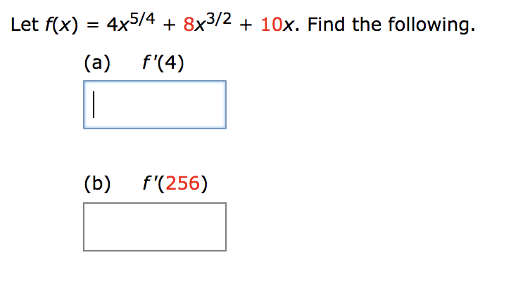 Solved Let f(x) 4x5/4 + 8x3/2 + 10x. Find the following. (a) | Chegg.com
