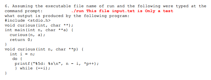 Solved Assuming the executable file name of run and the | Chegg.com