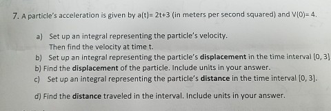 Solved A particle's acceleration is given by a(t) = 2t + 3 | Chegg.com