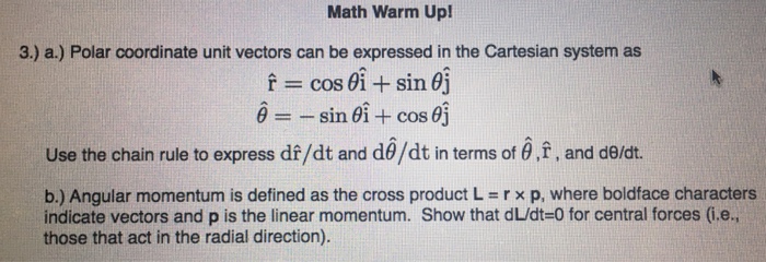 Solved Polar coordinate unit vectors can be expressed in the | Chegg.com