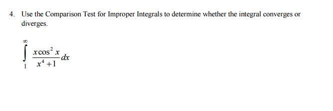 Solved Use the Comparison Test for Improper Integrals to | Chegg.com