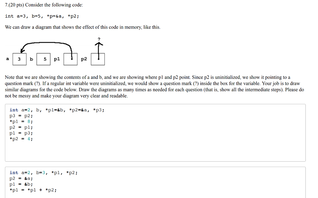 Solved 7.(20 pts) Consider the following code int a-3, b-5, | Chegg.com