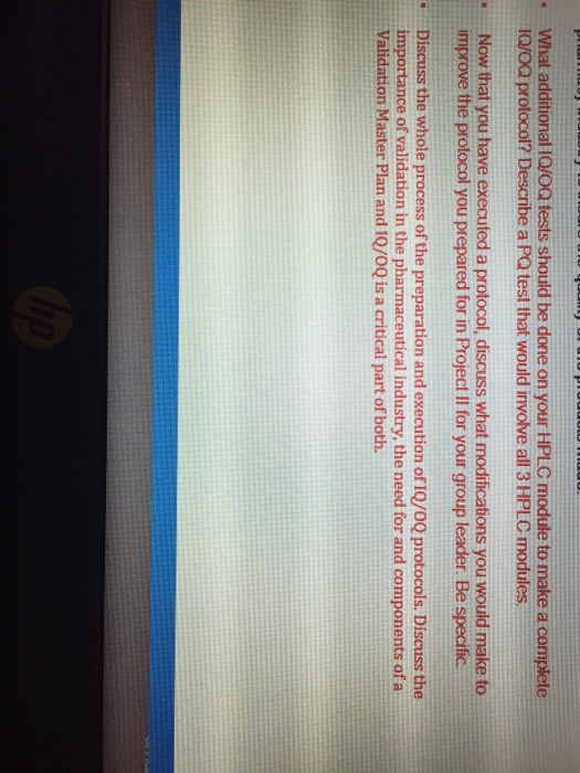 What additional IQ/OQ tests should be done on your | Chegg.com