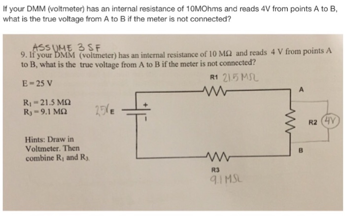 Solved If your DMM (voltmeter) has an internal resistance of | Chegg.com