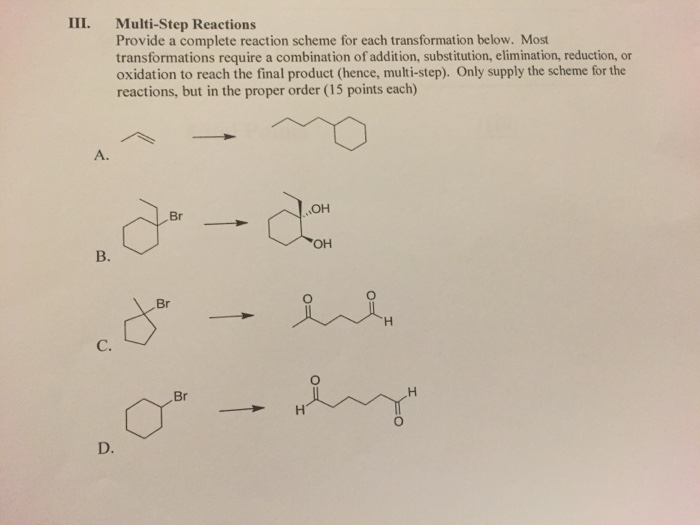 Solved Multi-Step Reactions. Provide a complete reaction | Chegg.com