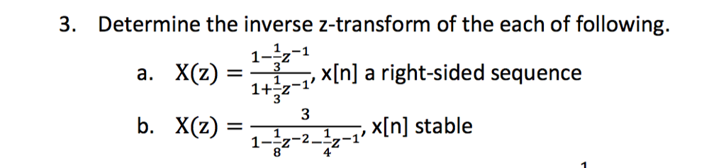 Solved 3. Determine the inverse z-transform of the each of | Chegg.com