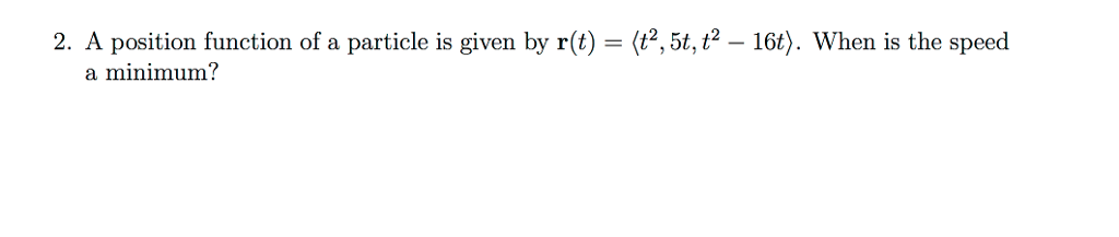 Solved A Position Function Of A Particle Is Given By R T
