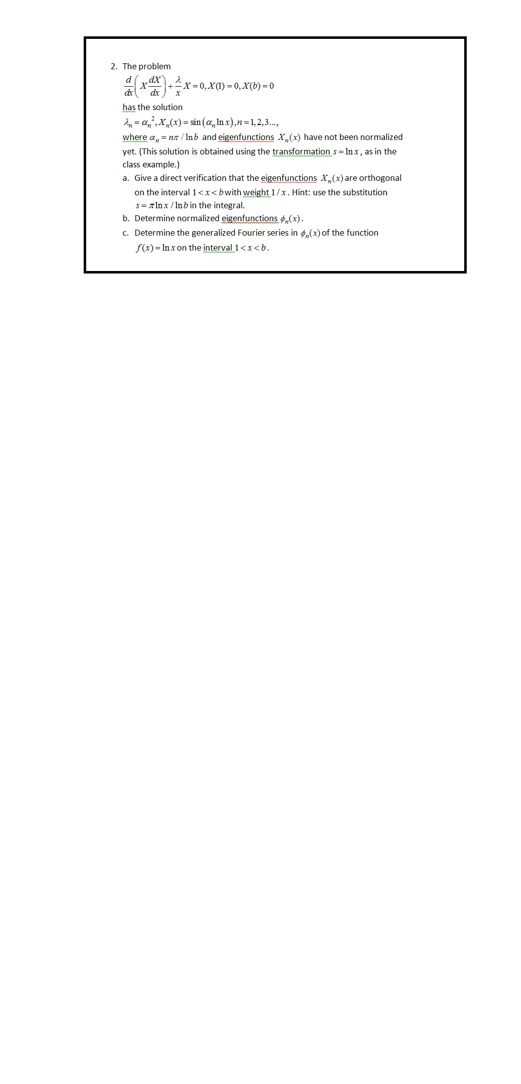 The problem d/dx(X dX/dx) + lambda/x X = 0, X(1) = | Chegg.com