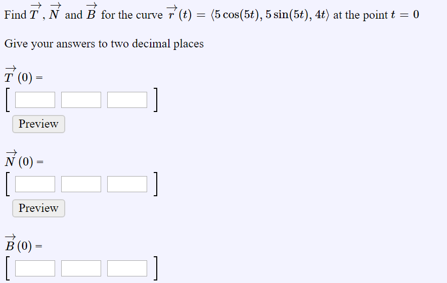 Solved Find T vector, N vector and B vector for the curve r | Chegg.com