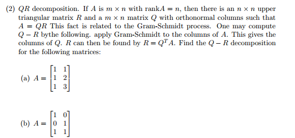 Solved QR decomposition. If A is m times n with rank A = n. | Chegg.com