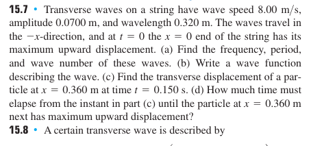 Solved 153 Transverse waves on a string have wave speed 8.00 | Chegg.com