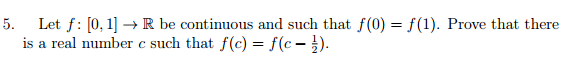 Solved Let F [0 1] Rightarrow R Be Continuous And Such
