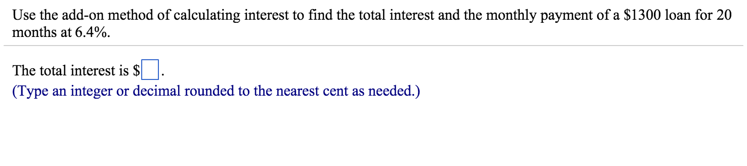 Use the add-on method of calculating interest to find | Chegg.com