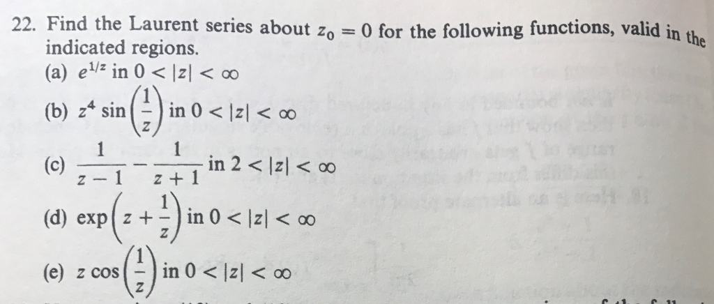 Solved Find the Laurent series about z_0 = 0 for the | Chegg.com