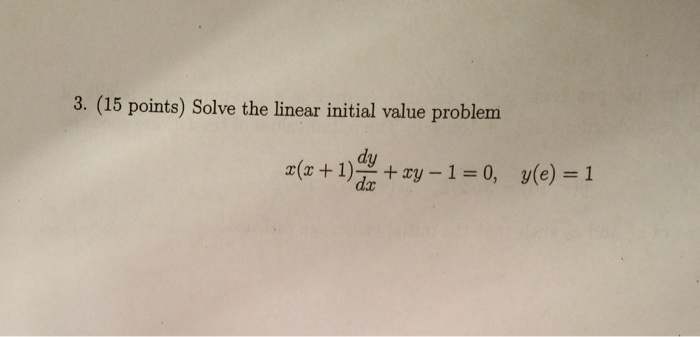 Solved Solve the linear initial value problem x(x+1) dy/dx | Chegg.com