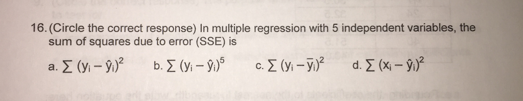 Solved In multiple regression with 5 independent variables, | Chegg.com